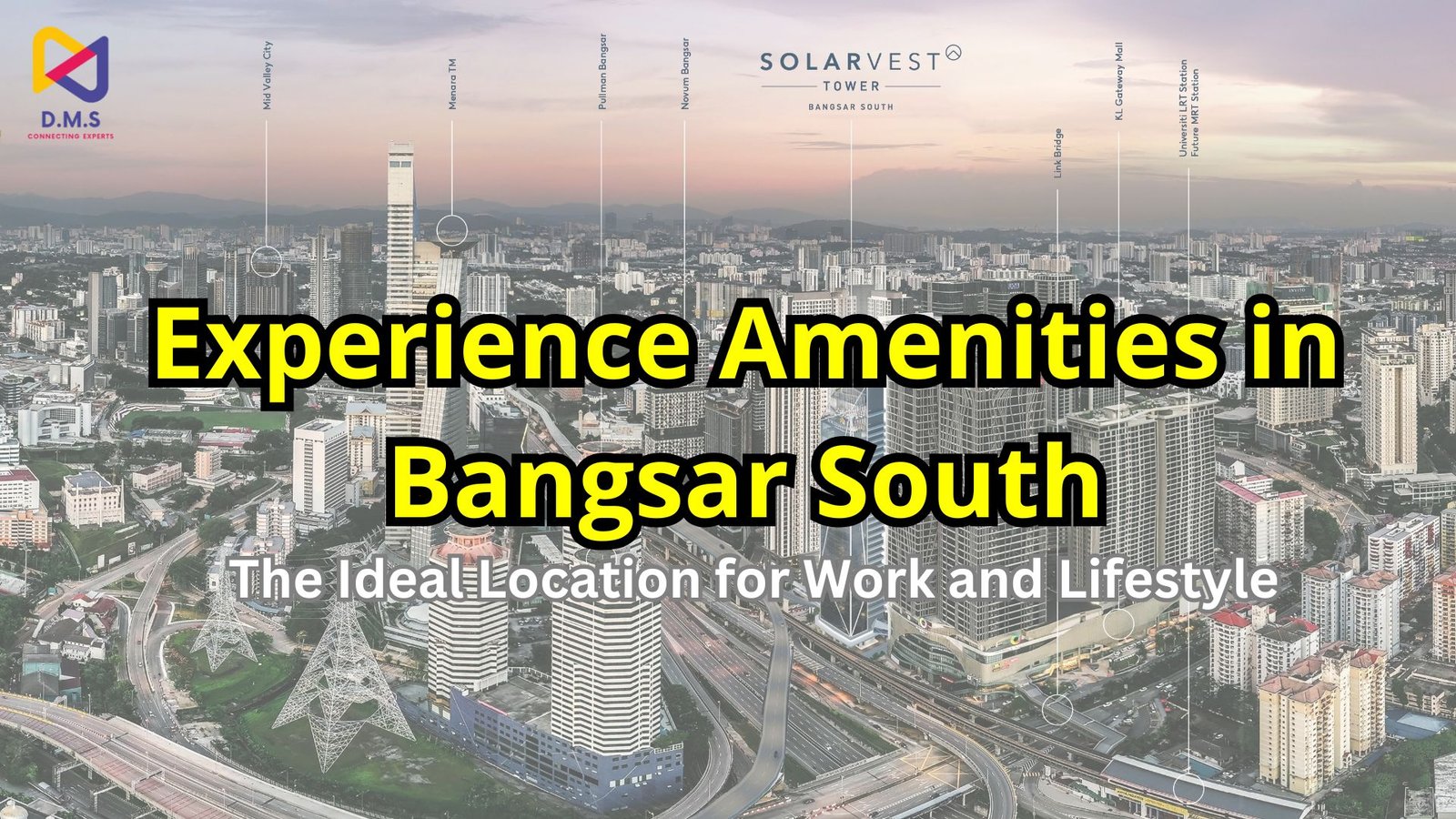 Experience Amenities in Bangsar South – The Ideal Location for Work and ...