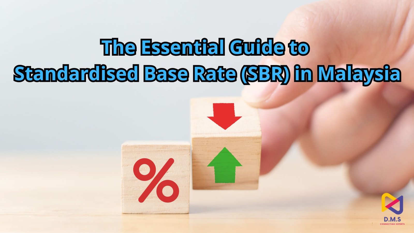 The Essential Guide to Standardised Base Rate (SBR) in Malaysia - DMS ...